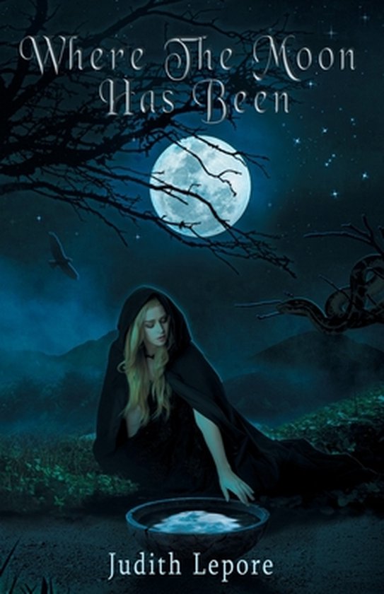 Where the Moon Has Been, Judith Lepore | 9781777205256 | Boeken | bol.com