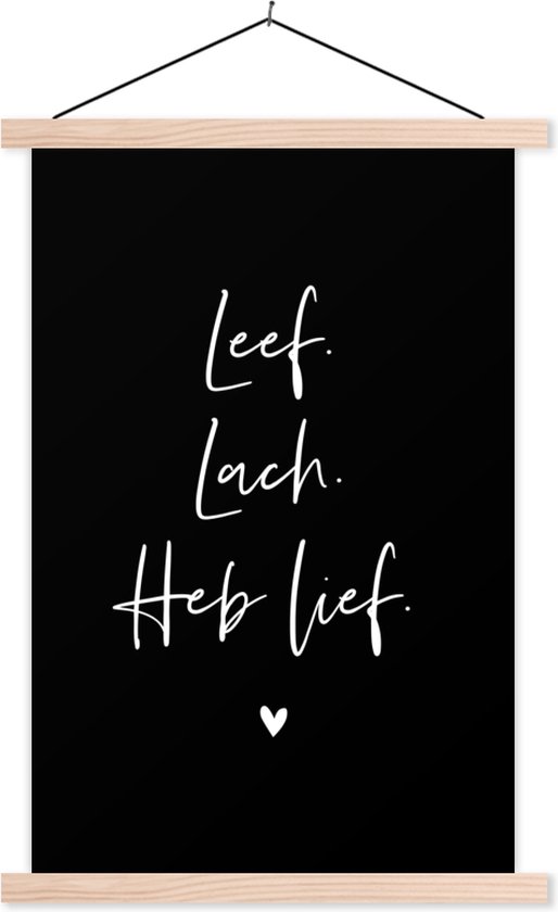 Posterhanger incl. Poster - Schoolplaat - Quotes - Leef lach heb lief ...