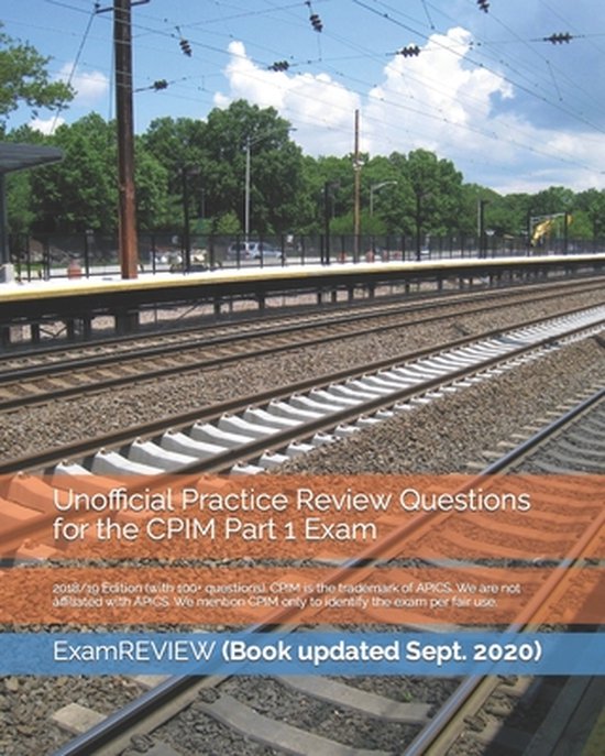 Unofficial Practice Review Questions for the CPIM Part 1 Exam 2018/19 ...