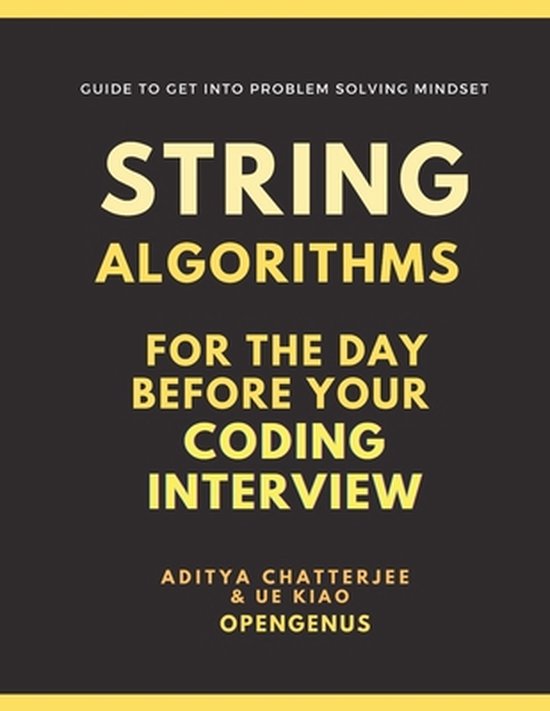 Day Before Coding Interview String Algorithms For The Day Before Your Coding Bol
