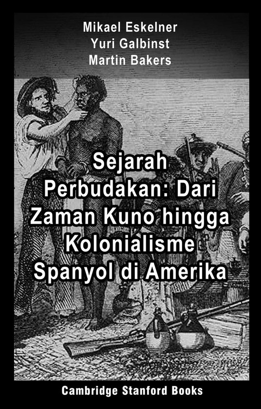 Sejarah Perbudakan (ebook), Mikael Eskelner | 1230005408313 | Boeken ...