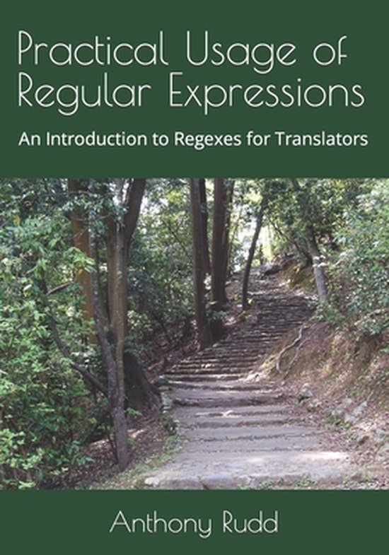 Regex- Practical Usage of Regular Expressions | 9781985752924 | Anthony Rudd | Boeken | bol