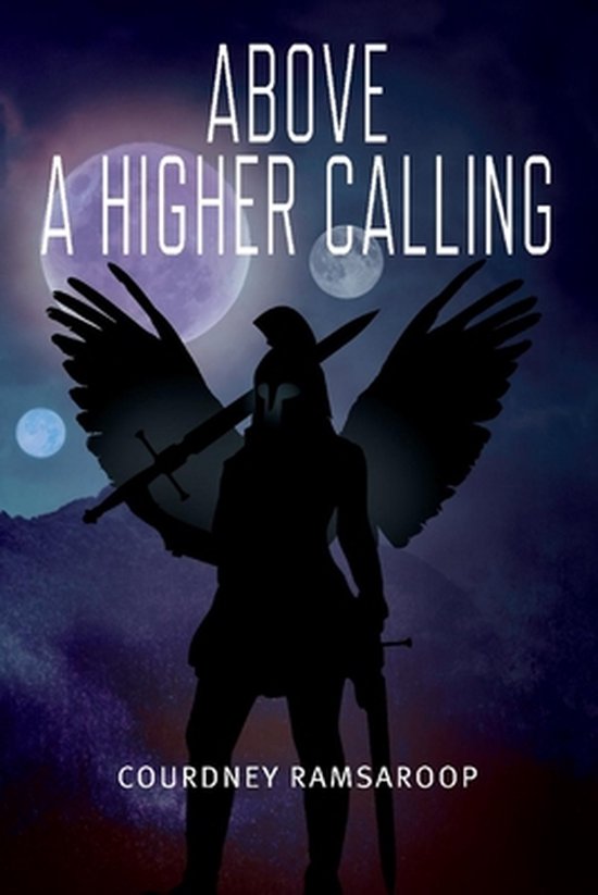 Above A Higher Calling, Courdney Ramsaroop | 9781667822129 | Boeken ...