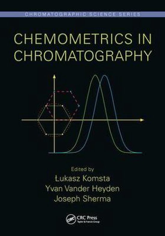 Chemometrics in Chromatography Chromatographic Science Series ...