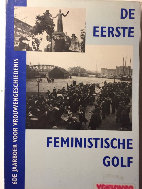 De eerste feministische golf, Jeske Reys (red.) | 9789061682431 ...