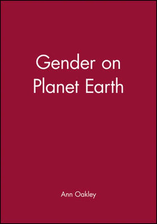 Gender on Planet Earth | 9780745629643 | Ann Oakley | Boeken | bol