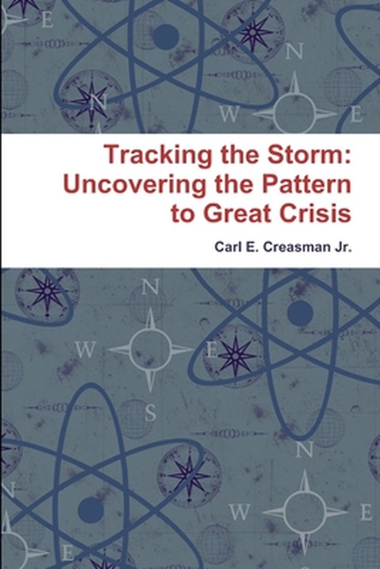 Tracking the Storm | 9780981463827 | Carl E Creasman | Boeken | bol