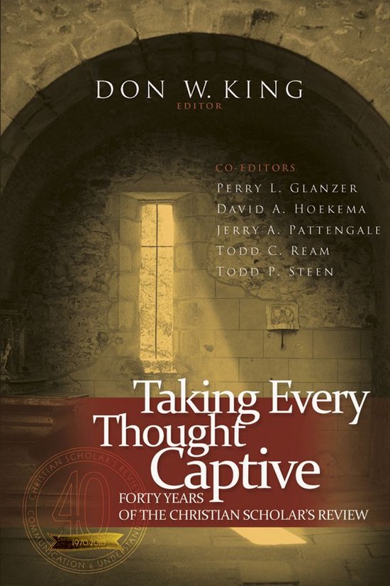 Taking Every Thought Captive (ebook), Don W. King | 9780891129912 | Boeken | bol.com