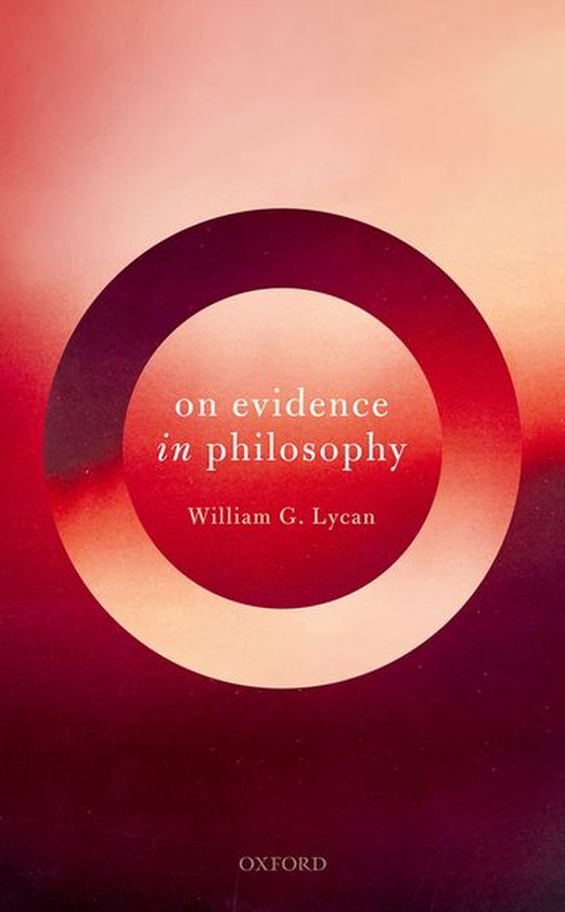 On Evidence in Philosophy (ebook), William G. Lycan | 9780192565266 ...