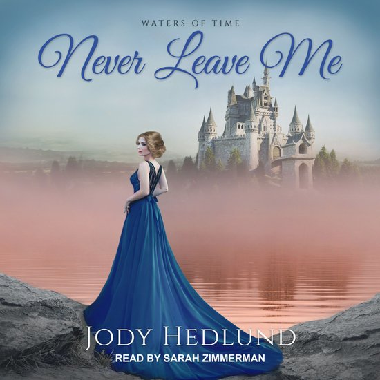 Never Leave Me, Jody Hedlund | 9781705298329 | Boeken | bol.com
