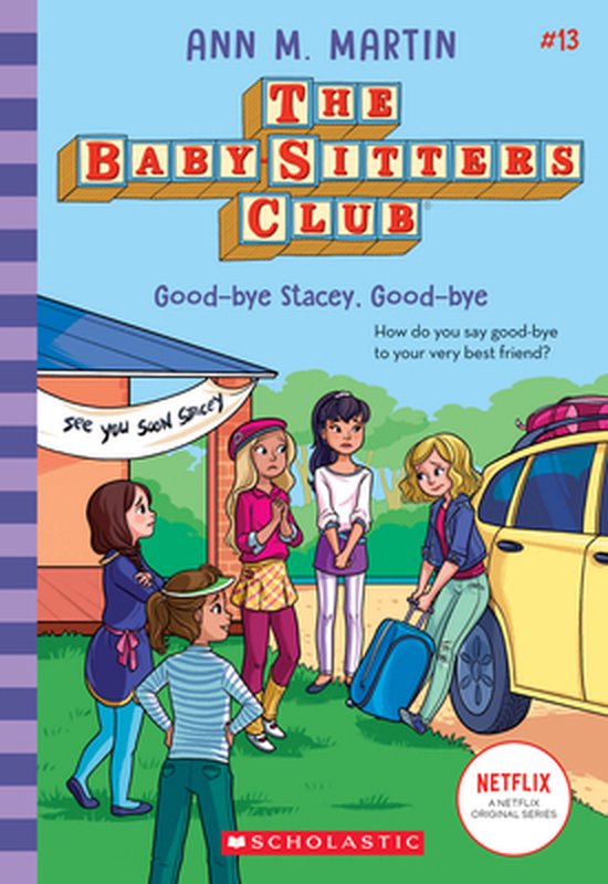 GoodBye Stacey, GoodBye the BabySitters Club 13, Volume 13, Ann M ...