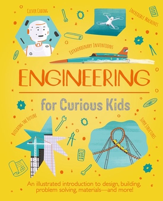 Curious Kids- Engineering for Curious Kids, Chris Oxlade | 9781398820180 | Boeken | bol.com