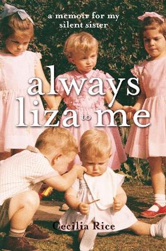 Always Liza to Me | 9781741751673 | Cecilia Rice | Boeken | bol.com