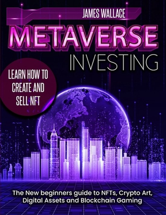 Metaverse Investing | 9781739958381 | James Wallace | Boeken | bol.com