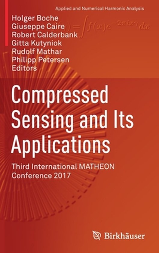 Compressed Sensing and Its Applications | 9783319730738 | Boeken | bol.com