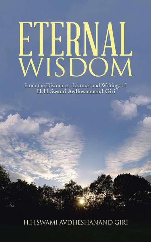 Eternal Wisdom (ebook), H H Swami Avdheshanand Giri | 9781482823240 ...