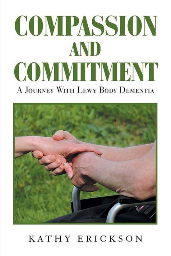 Compassion and Commitment (ebook), Kathy Erickson | 9781984572257 ...