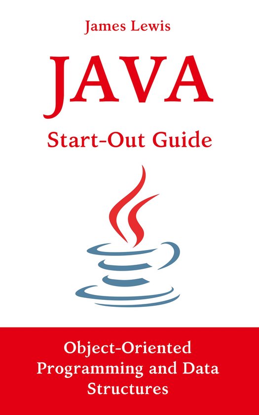 Java Start-Out Guide: Object-Oriented Programming and Data Structures ...