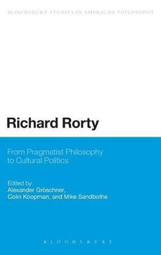 Richard Rorty | 9781441154262 | Alexander Groeschner, Colin Koopman ...