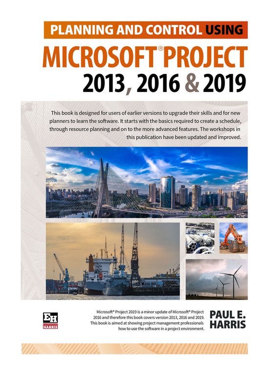 Planning and Control Using Microsoft Project 2013, 2016 & 2019 (ebook ...