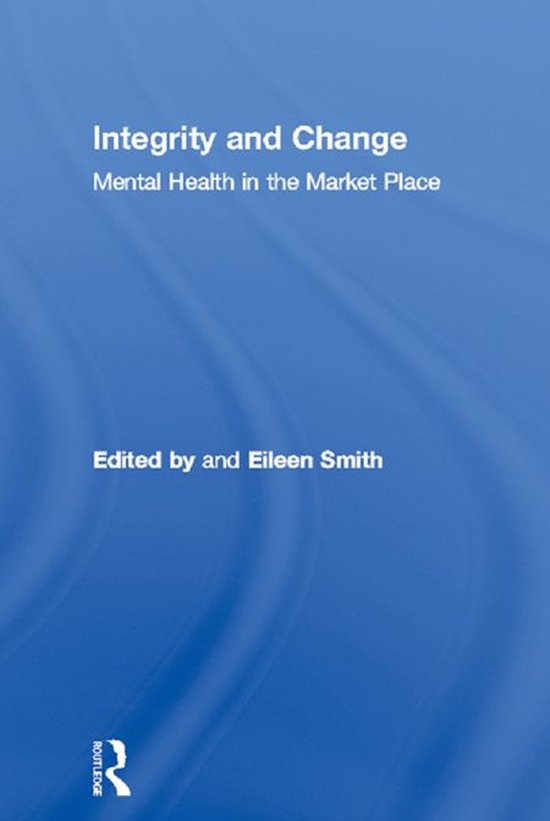 Integrity and Change (ebook) | 9781134768356 | Boeken | bol