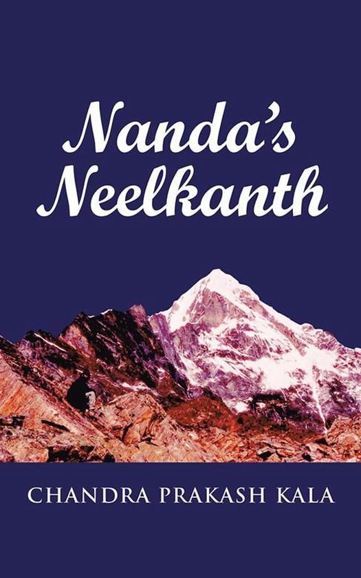 Nanda's Neelkanth (ebook), Chandra Prakash Kala | 9781482844979 ...