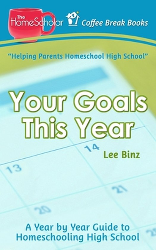 Coffee Break Books- Your Goals This Year, Lee Binz | 9781546977988 ...