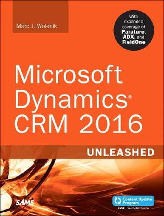 Microsoft Dynamics CRM 2016 Unleashed (includes Content Update Program ...