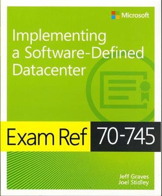 Exam Ref 70-745 Implementing a Software-Defined DataCenter ...