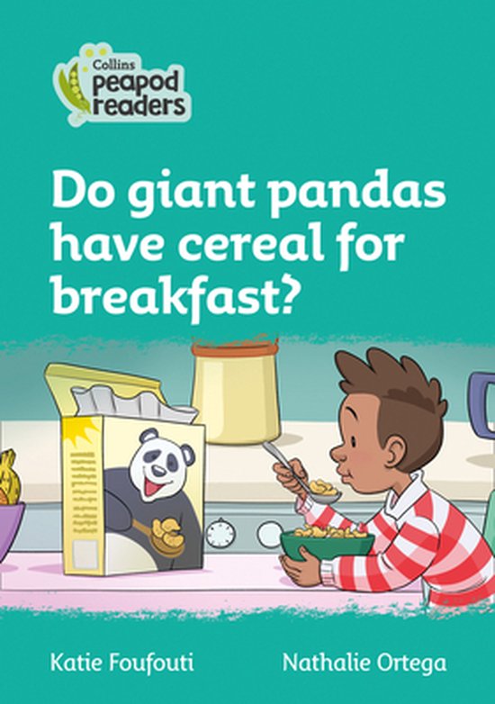 Collins Peapod Readers - Level 3 - Do giant pandas have cereal for ...