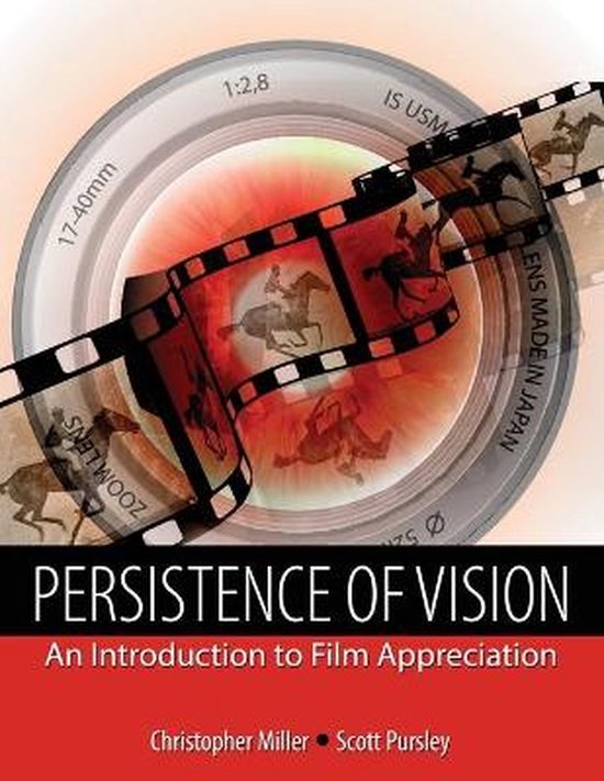 Persistence of Vision: An Introduction to Film Appreciation, Scott ...