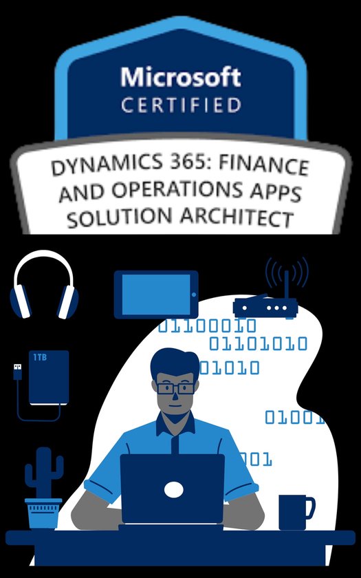 Microsoft Dynamics 365: Finance and Operations Apps Solution Architect ...
