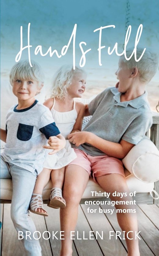 Hands Full (ebook), Brooke Ellen Frick | 9798201961374 | Boeken | bol.com