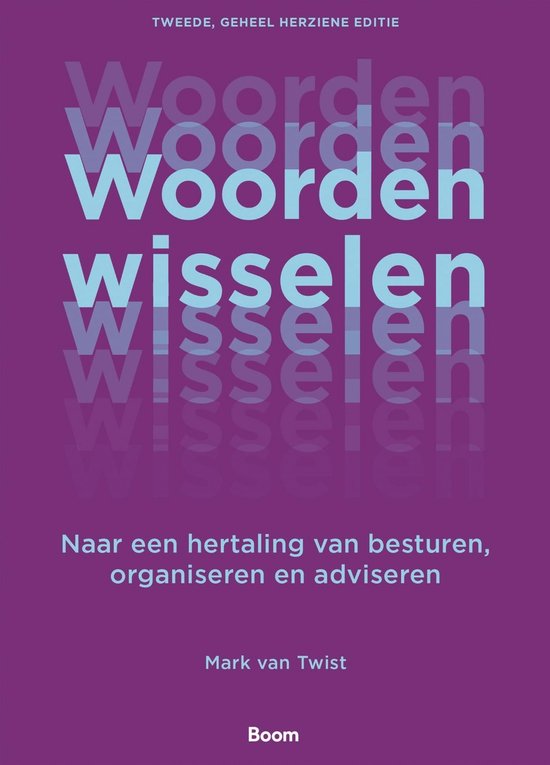 Woorden wisselen (ebook), Mark van Twist | 9789024458462 | Boeken | bol