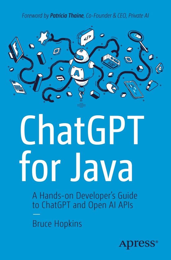 ChatGPT for Java (ebook), Bruce Hopkins | 9798868801167 | Boeken | bol