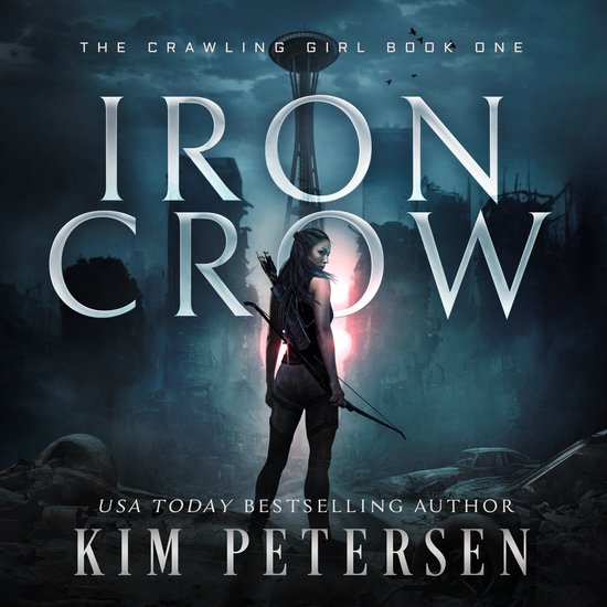 Iron Crow: A Post-Apocalyptic Survival Thriller (The Crawling Girl Book ...