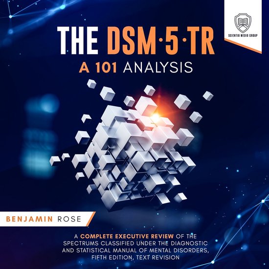 DSM-5-TR, The: A 101 Analysis, Scientia Media Group | 9798868713279 | Boeken | bol