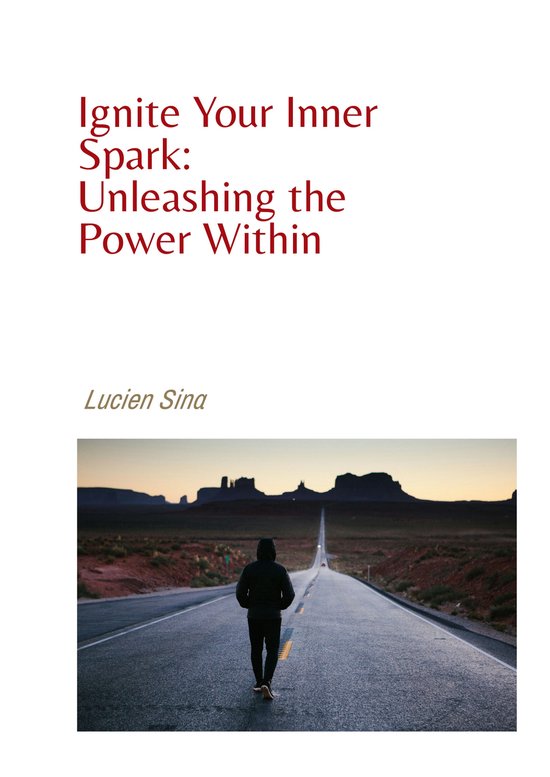 Motivation: Ignite Your Inner Spark and Unleash the Power Within (ebook), Lucien Sina... | bol