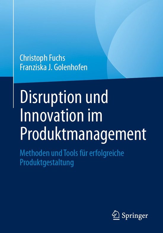 Disruption und Innovation im Produktmanagement (ebook), Christoph Fuchs |... | bol