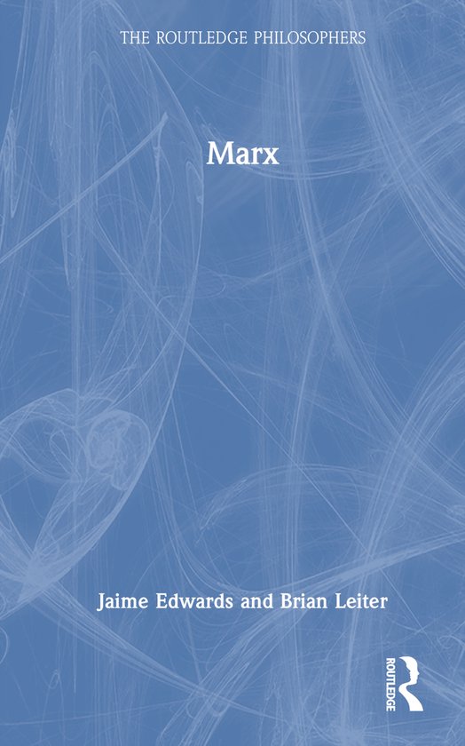 The Routledge Philosophers- Marx, Jaime Edwards | 9781138938502 ...