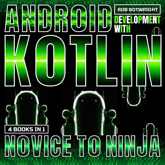 Android Development With Kotlin Rob Botwright 9781839387173 Boeken Bol