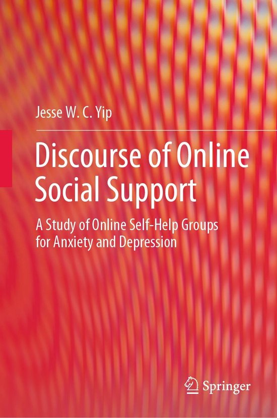 Discourse of Online Social Support (ebook), Jesse W. C. Yip ...