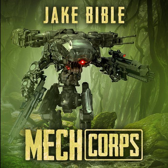 Mech Corps, Jake Bible | 9798868684241 | Boeken | bol