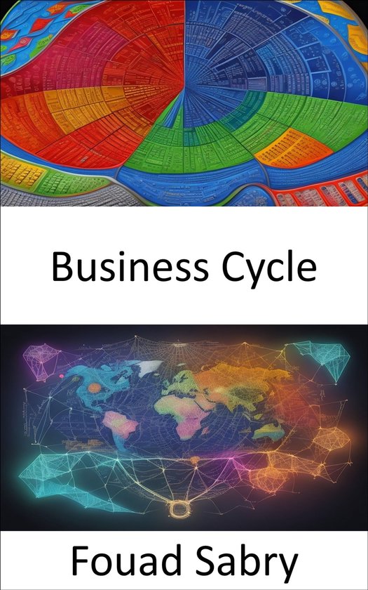Economic Science 115 - Business Cycle (ebook), Fouad Sabry ...