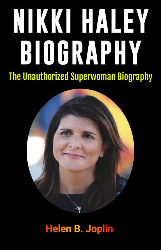Nikki Haley Biography (ebook), HELEN B. JOPLIN | 1230007466656 | Boeken ...