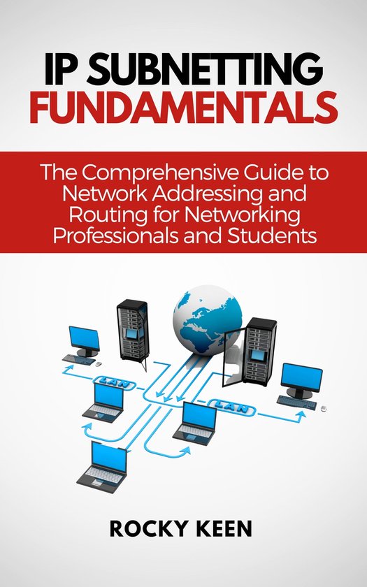 Networking Guide 1 Ip Subnetting Fundamentals Ebook Rocky Keen