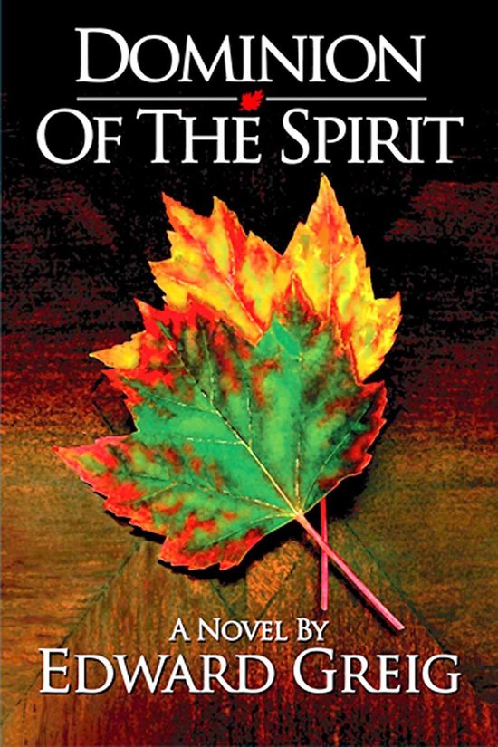 Dominion Of The Spirit (ebook), Edward Greig | 9798224930685 | Boeken | bol