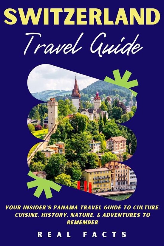 Switzerland Travel Guide (ebook), Real Facts | 9780624236610 | Boeken | bol
