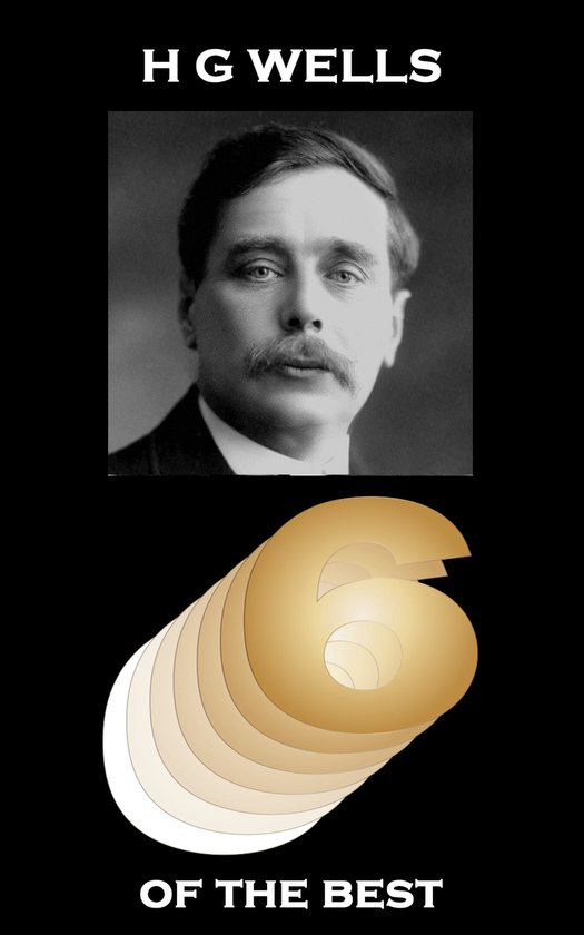 H G Wells - Six of the Best (ebook), H G Wells | 9781835473061 | Boeken | bol