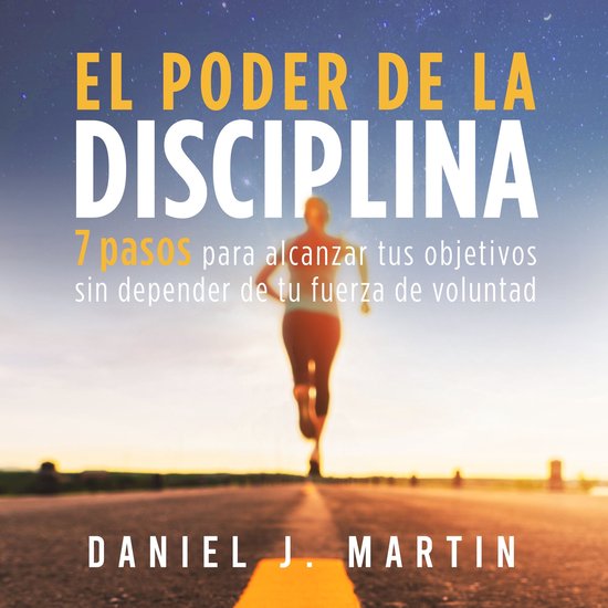 El poder de la disciplina, Daniel J. Martin | 9798868772252 | Boeken | bol